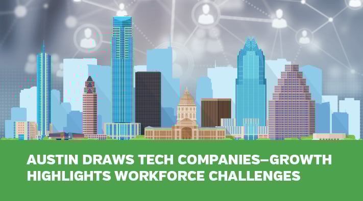 Austin Draws Tech Companies—Growth Highlights Workforce Challenges