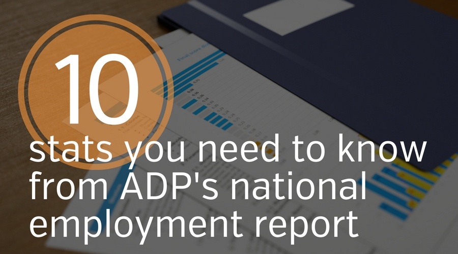 10 Stats To Know From ADP's National Employment Report, May 2016